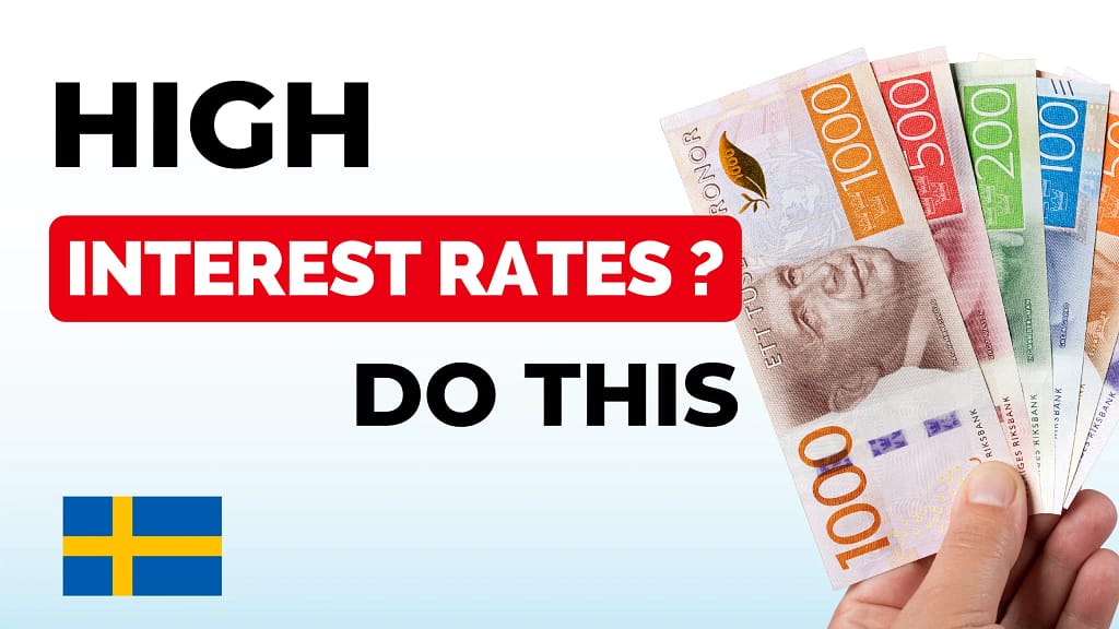 What To Do When Interest Rates Are High? A Guide For Swedes (2023 ...